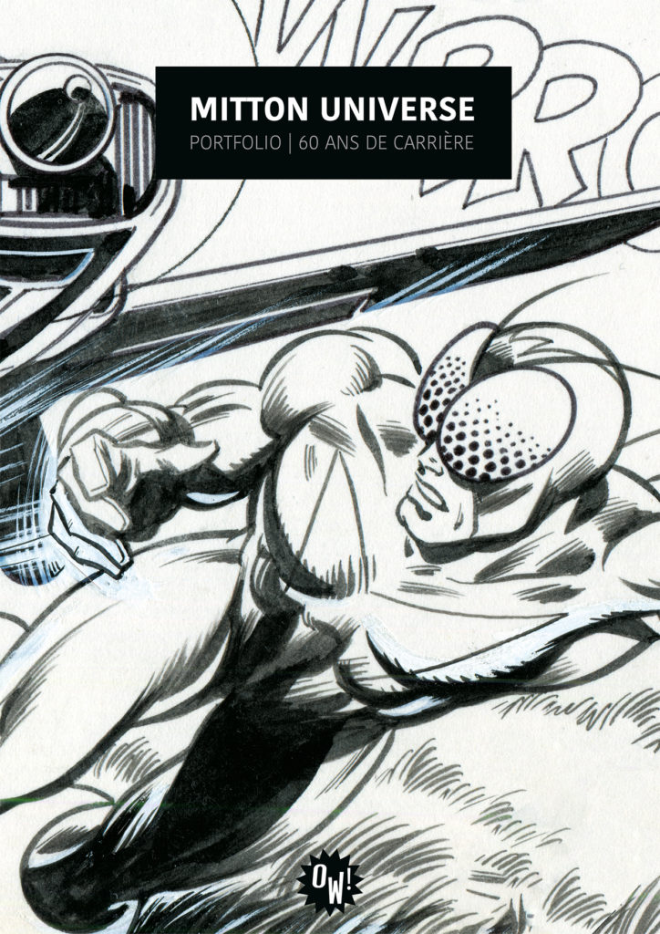 Mitton Universe : 60 ans de carrière - WOW ! BD, Comics & Dédicaces...